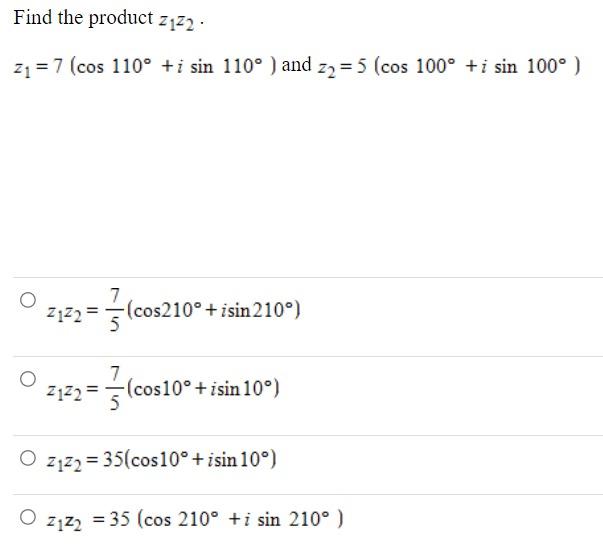 Solved Find the quotient z2z1. z1=30(cos340∘+isin340∘) and | Chegg.com