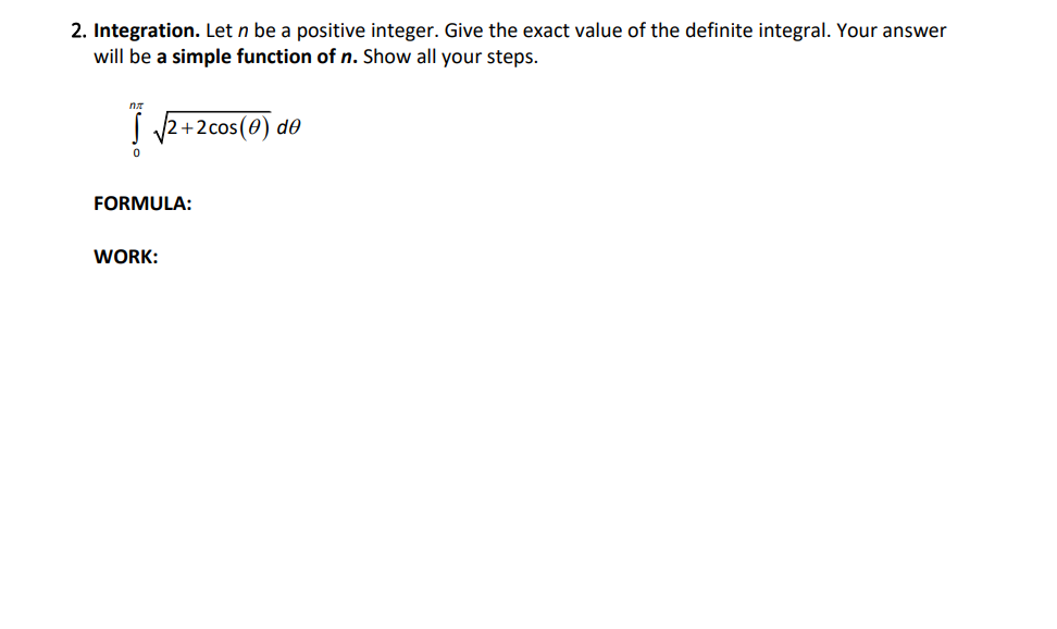 Solved 2. Integration. Let n be a positive integer. Give the | Chegg.com
