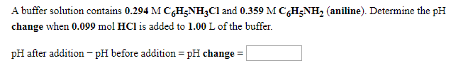 Solved A buffer solution contains 0.294 M C6H5NH3Cl and | Chegg.com