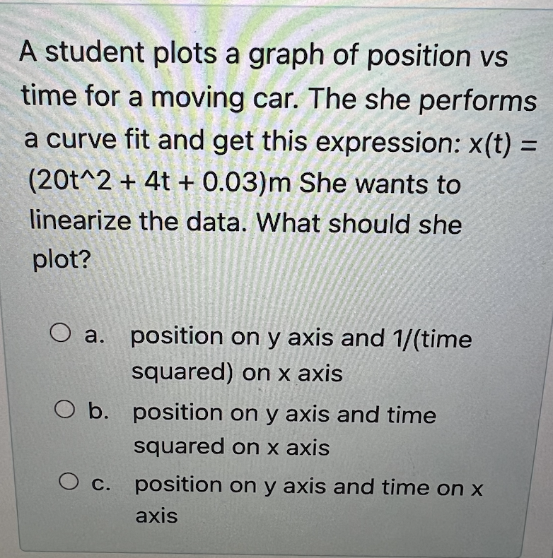 Solved A student plots a graph of position vs time for a | Chegg.com