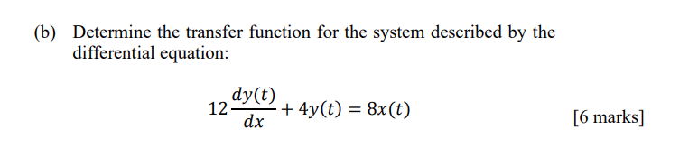 Solved b) Determine the transfer function for the system | Chegg.com