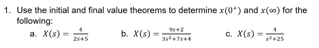 Solved Use the initial and final value theorems to determine | Chegg.com