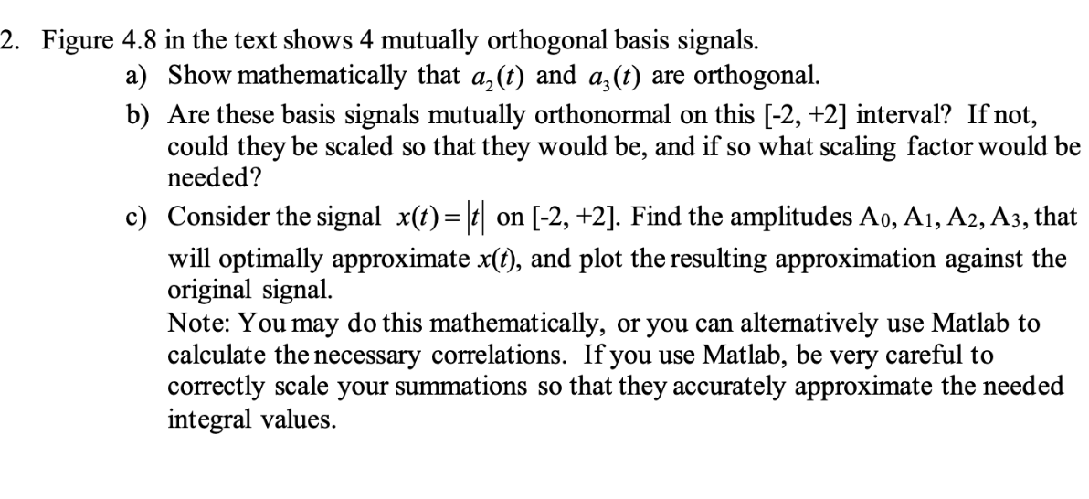 Solved 2. Figure 4.8 in the text shows 4 mutually orthogonal | Chegg.com