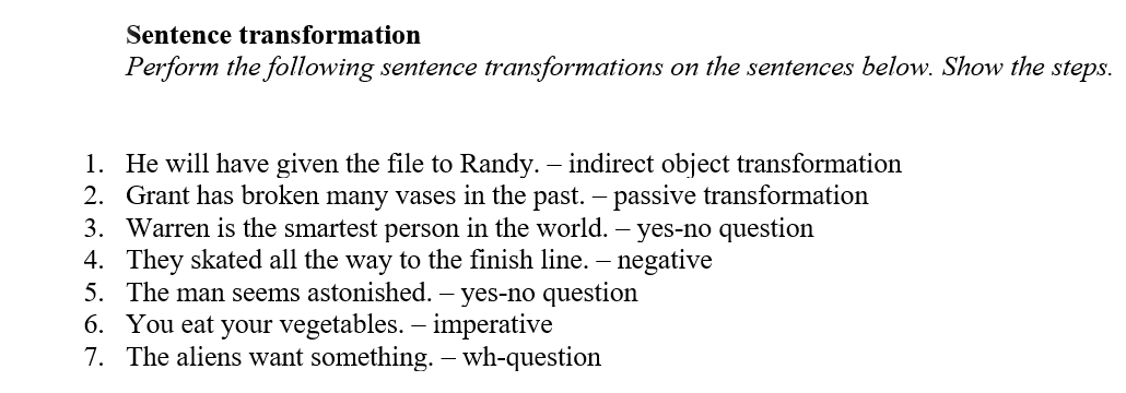 Sentence transformation Perform the following | Chegg.com