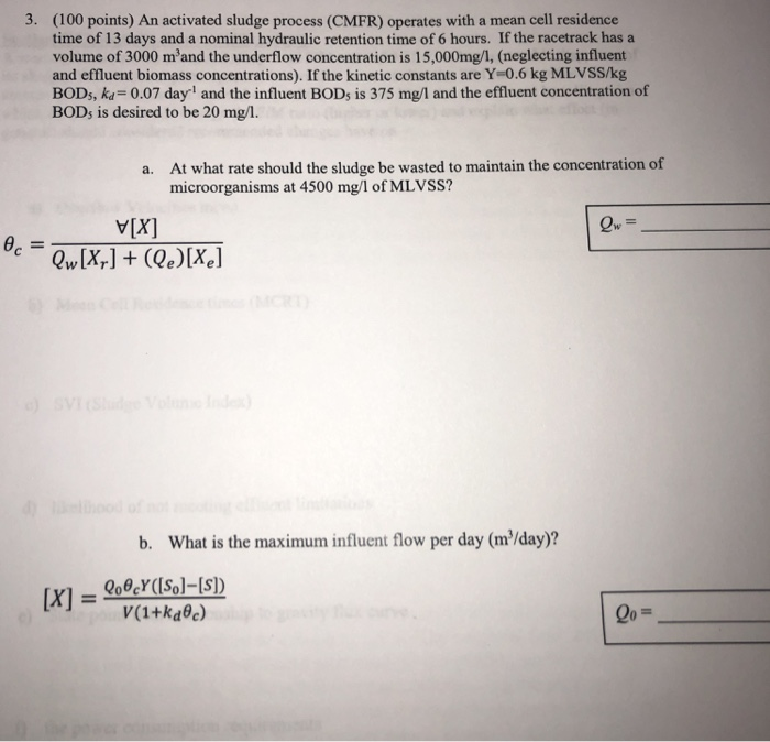 Solved 3. (100 points) An activated sludge process (CMFR) | Chegg.com