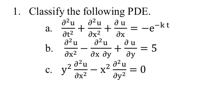 Solved 1. Classify the following PDE a. 2 2 2 0x | Chegg.com