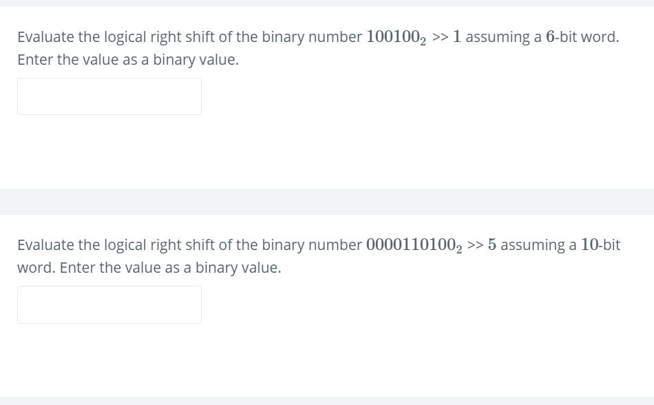 Solved Evaluate the logical right shift of the binary number | Chegg.com