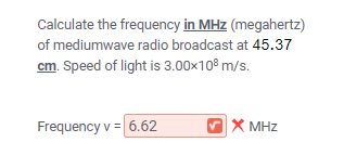 Solved Calculate the frequency in MHz (megahertz) of | Chegg.com