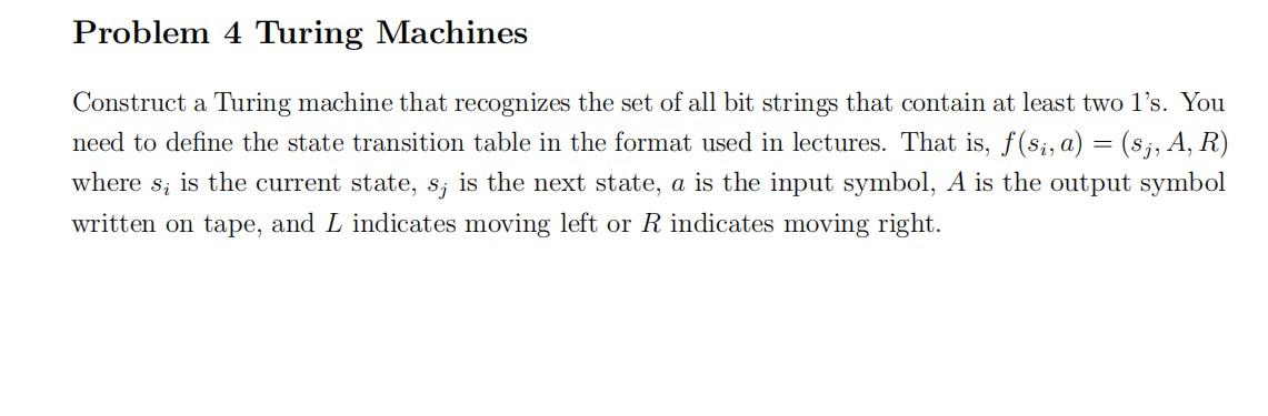 Solved Problem 4 Turing Machines = Construct a Turing | Chegg.com