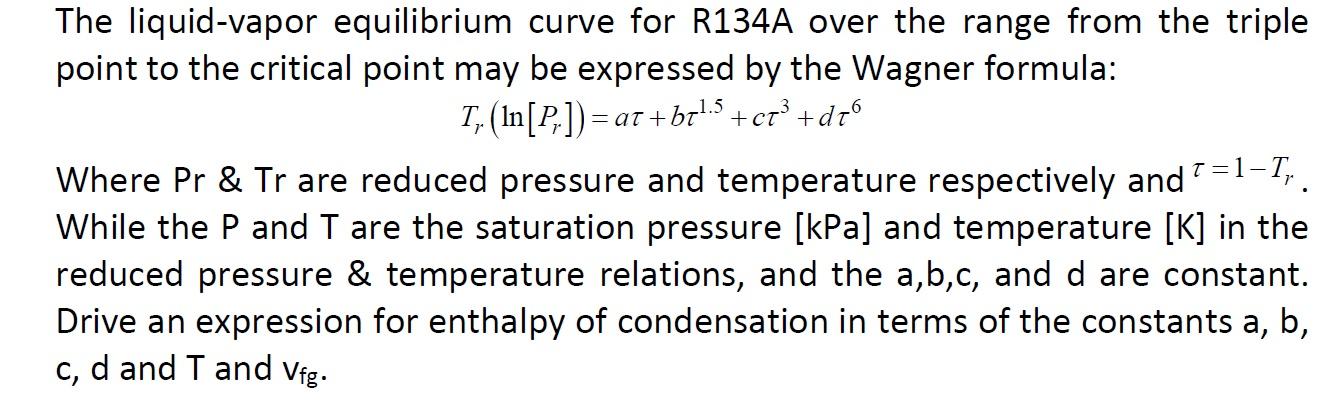 Solved The liquid-vapor equilibrium curve for R134A over the | Chegg.com