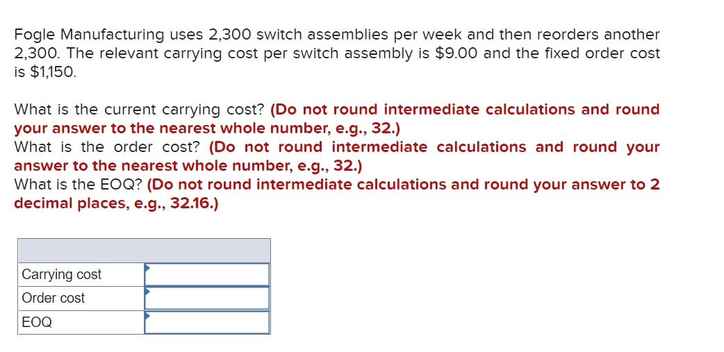 Solved Fogle Manufacturing uses 2,300 switch assemblies per | Chegg.com