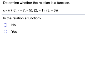 Solved Determine whether the relation is a function. | Chegg.com