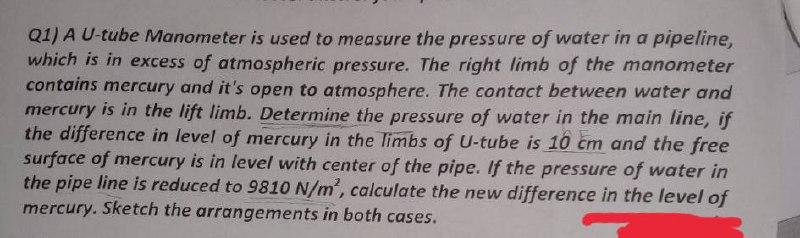 Solved Q1) A U-tube Manometer is used to measure the | Chegg.com
