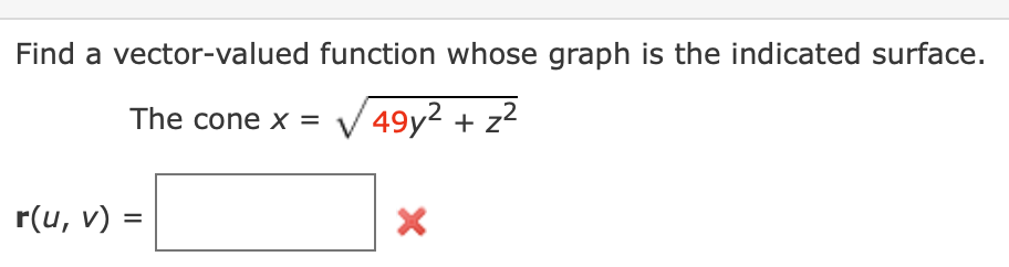 Solved Find a vector-valued function whose graph is the | Chegg.com