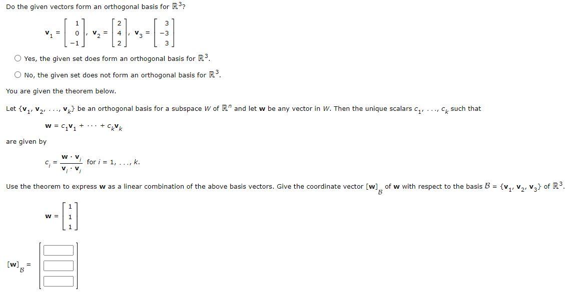 Solved Do the given vectors form an orthogonal basis for R3 | Chegg.com