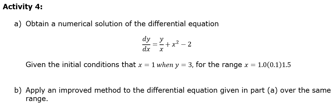 Solved Activity 4: a) Obtain a numerical solution of the | Chegg.com