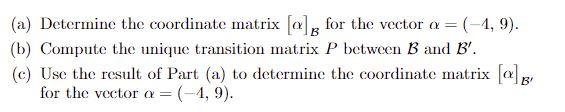 Solved 2. Consider the following two bases for R2 : | Chegg.com