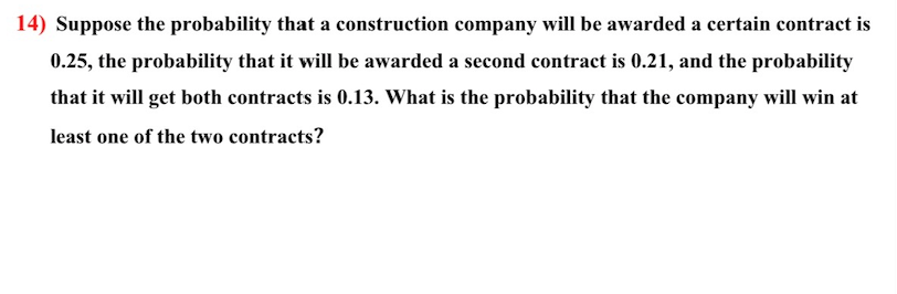 Solved 14) Suppose the probability that a construction | Chegg.com