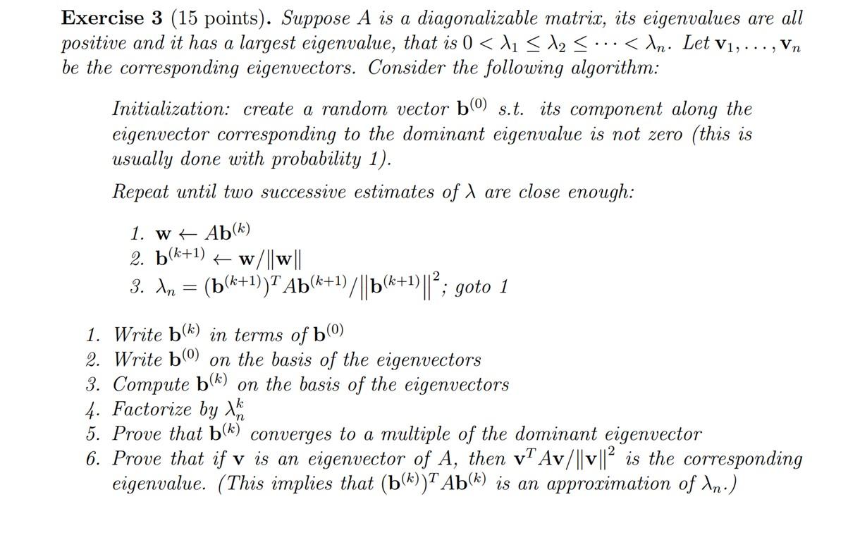 Solved xercise 3 (15 points). Suppose A is a diagonalizable | Chegg.com