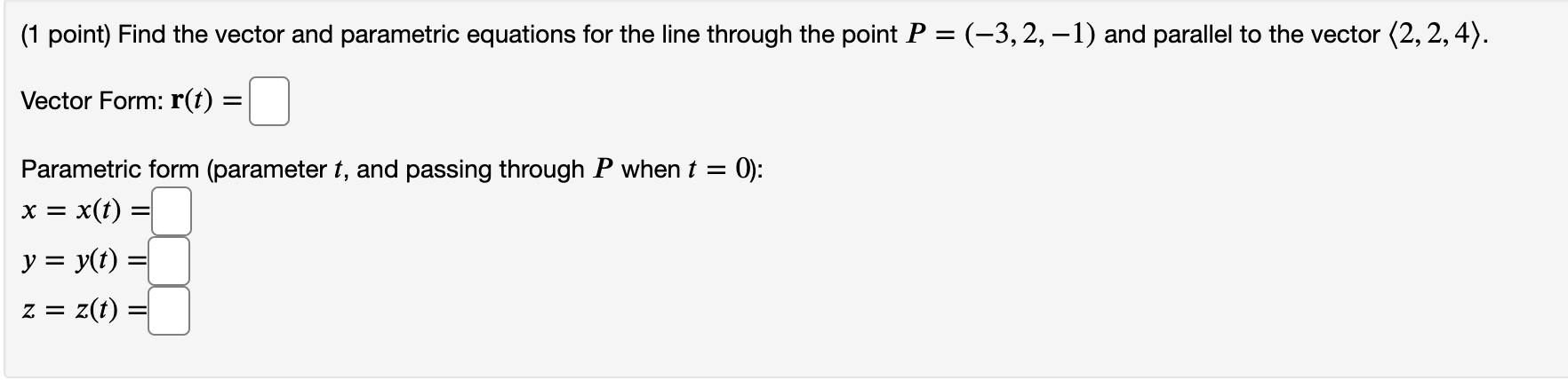 Solved (1 point) Find the vector and parametric equations | Chegg.com
