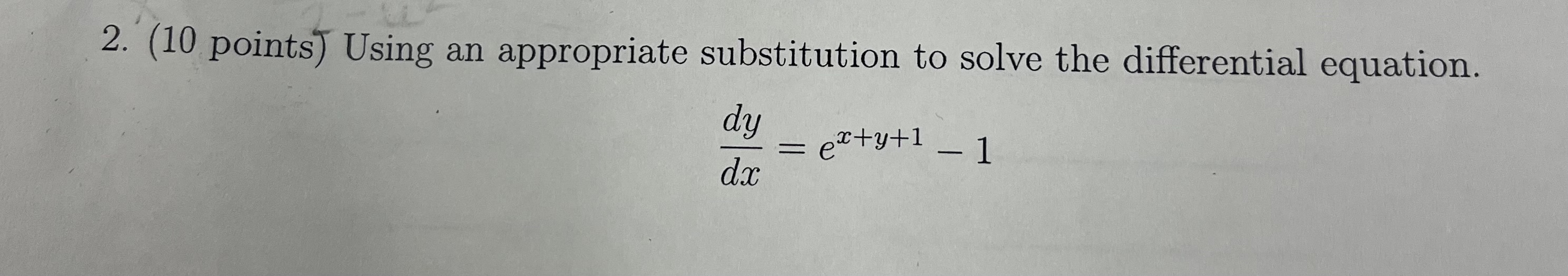 Solved 2. (10 points) Using an appropriate substitution to | Chegg.com