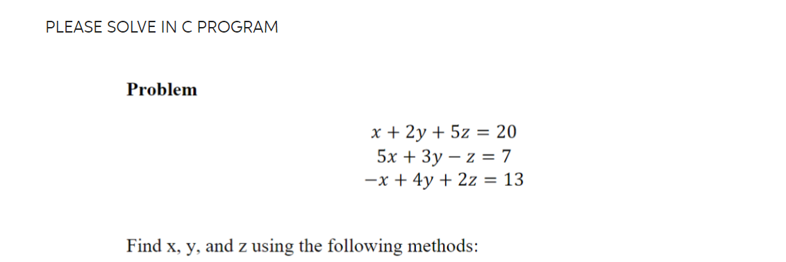 Solved Please Solve In C Program Problem