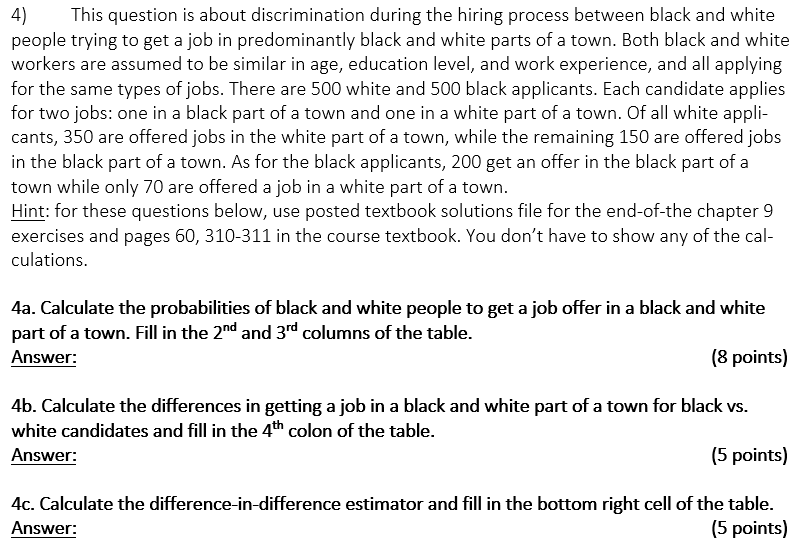 Solved 4) This question is about discrimination during the | Chegg.com
