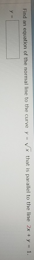Solved Find an equation of the normal line to the curve y Vx | Chegg.com