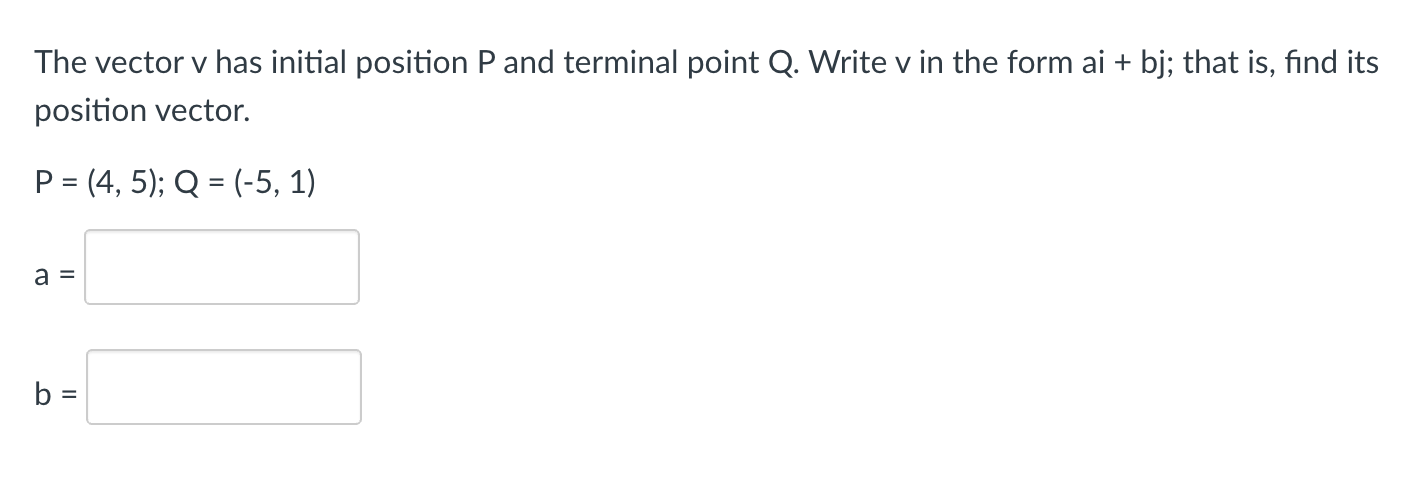 Solved The vector v has initial position Pand terminal point | Chegg.com