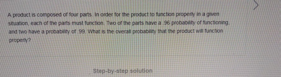 Solved A product is composed of four parts in order for the | Chegg.com