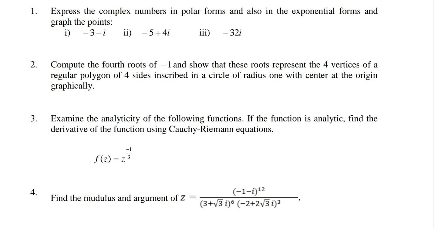 Solved 1. Express the complex numbers in polar forms and | Chegg.com