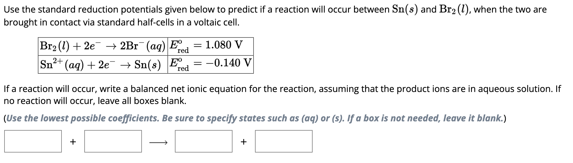 Solved Use the standard reduction potentials given below to | Chegg.com