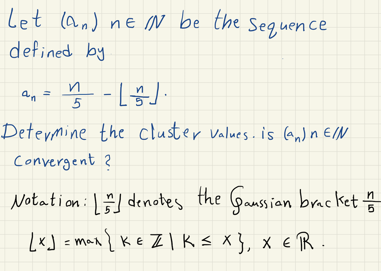 Solved Let (an)n∈N be the sequence defined by an=5n−⌊5n⌋ | Chegg.com