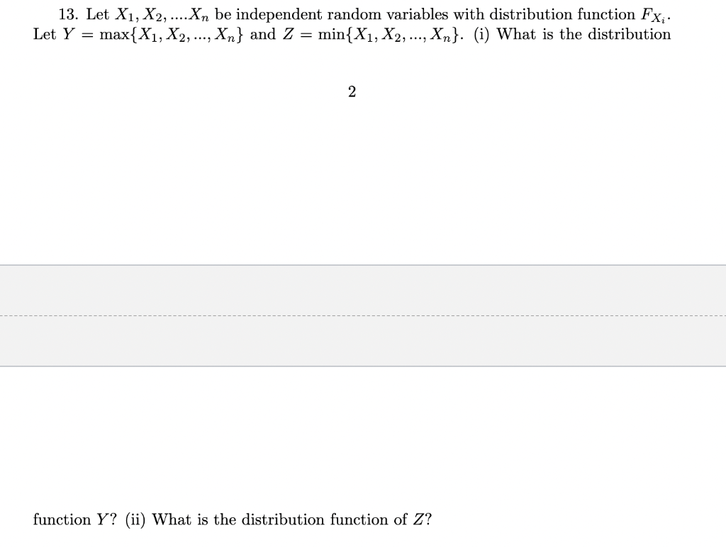 Solved 13. Let X1,X2,….Xn be independent random variables | Chegg.com