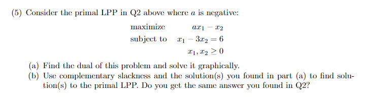 Solved C-12 (5) Consider the primal LPP in Q2 above where a | Chegg.com