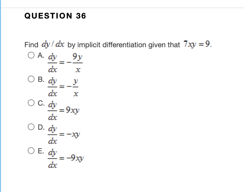 Solved Find dy/dx by implicit differentiation given that | Chegg.com
