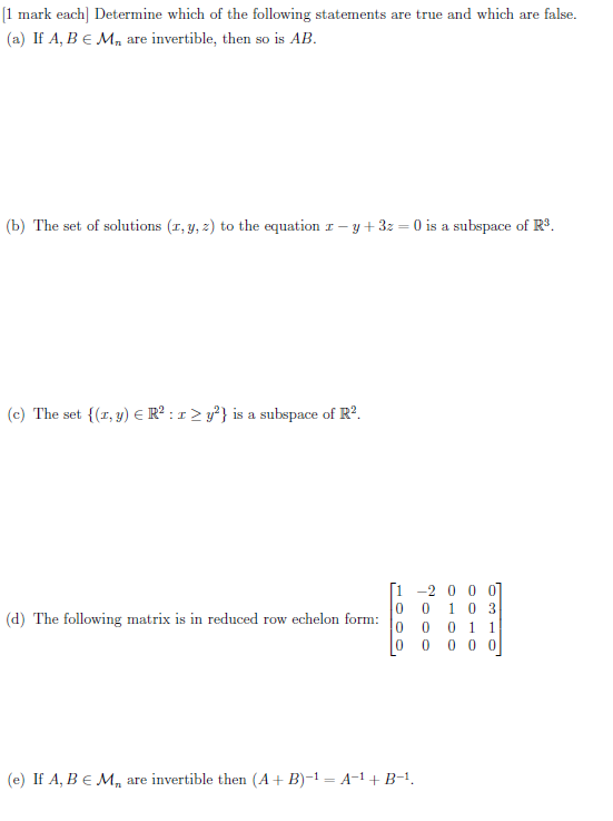 Solved (1 mark each) Determine which of the following | Chegg.com