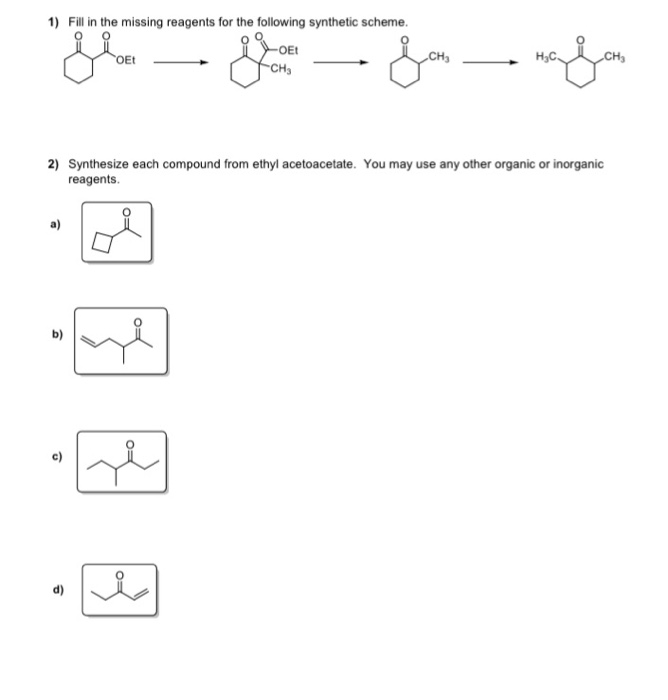 Solved 1) Fill in the missing reagents for the following | Chegg.com