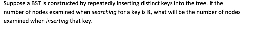 Solved Suppose a BST is constructed by repeatedly inserting | Chegg.com
