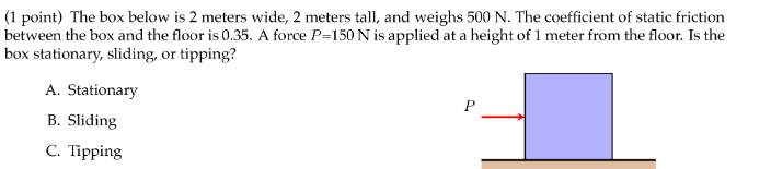 Solved ( 1 point) The box below is 2 meters wide, 2 meters | Chegg.com