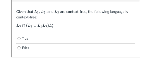 Solved Given that L1,L2, ﻿and L3 ﻿are context-free, the | Chegg.com