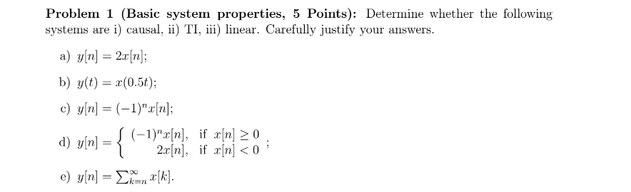 Solved Problem 1 (Basic system properties, 5 Points): | Chegg.com