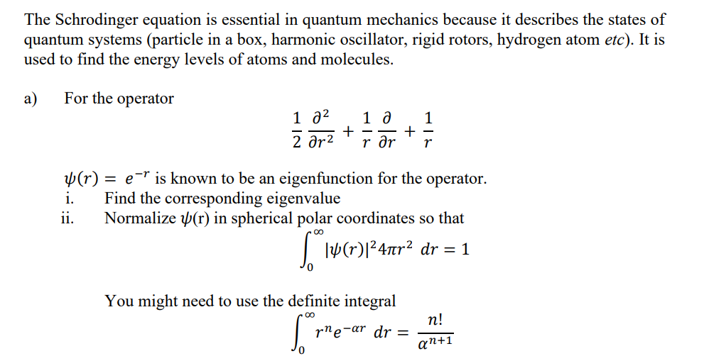 Solved The Schrodinger equation is essential in quantum | Chegg.com