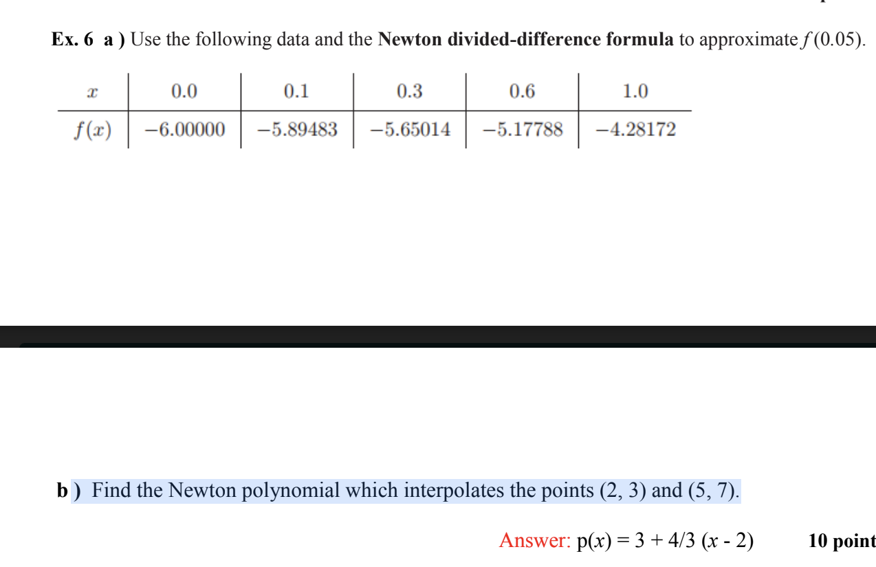 Solved Ex. 6 a ) Use the following data and the Newton | Chegg.com
