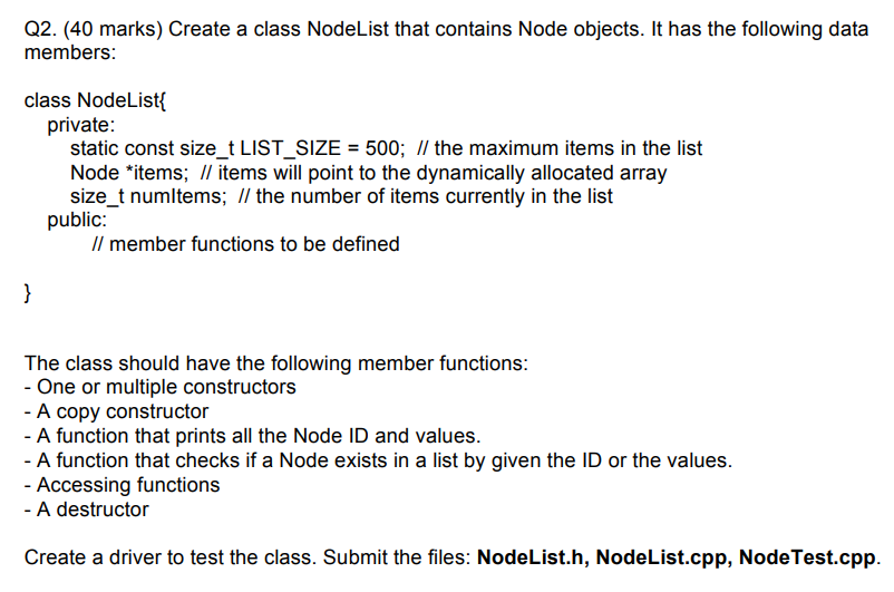 Solved Q2. (40 marks) Create a class NodeList that contains | Chegg.com