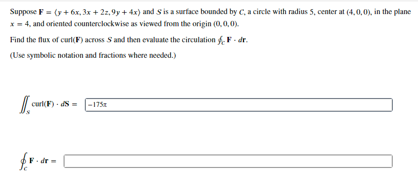Solved Suppose F= y+6x,3x+2z,9y+4x and S is a surface | Chegg.com