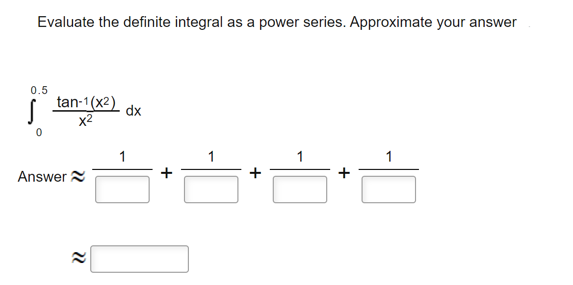 Solved Evaluate the definite integral as a power series. | Chegg.com