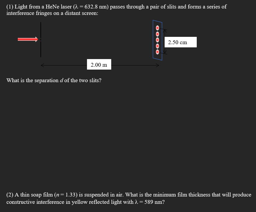 Solved (1) Light from a HeNe laser (λ=632.8 nm) passes | Chegg.com
