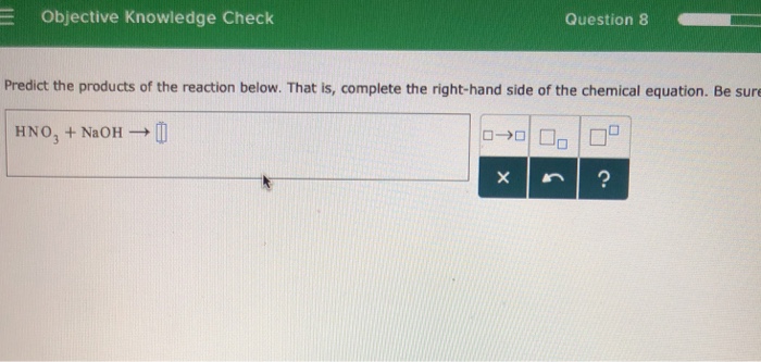 Solved E Objective Knowledge Check Question 8 Predict the | Chegg.com