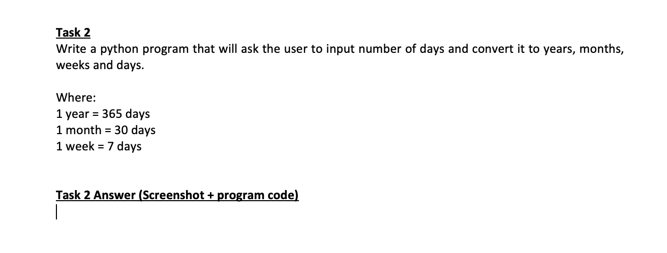 Solved Task 2 Write A Python Program That Will Ask The User 8647